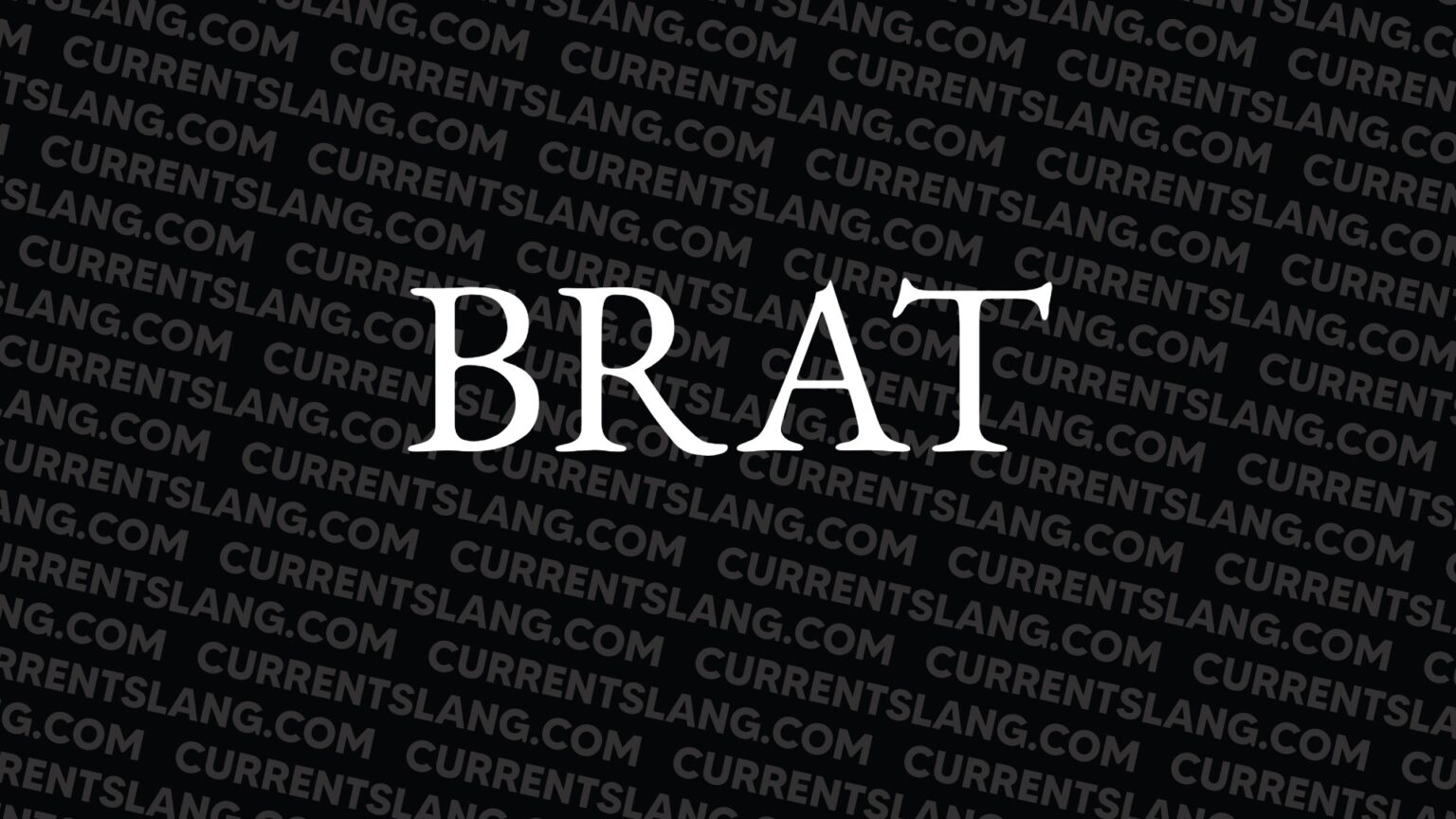 BRAT - Current Slang